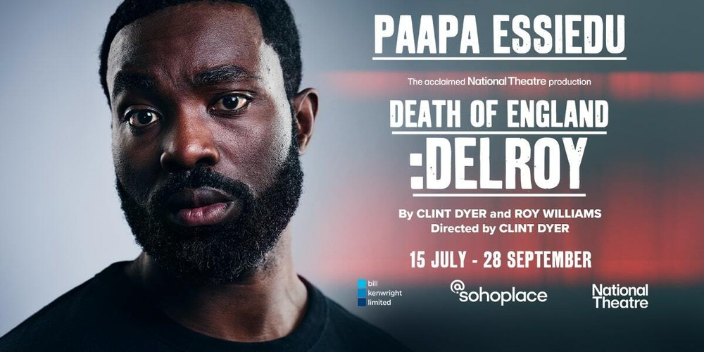 Death of England: Delroy - Soho Place Theatre London