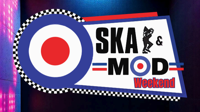 Ska & Mod Festival Tickets - Ska & Mod Weekender 2025