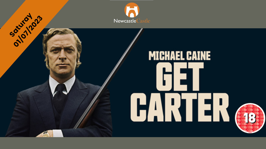 Get Carter (1971) - Newcastle Castle film night