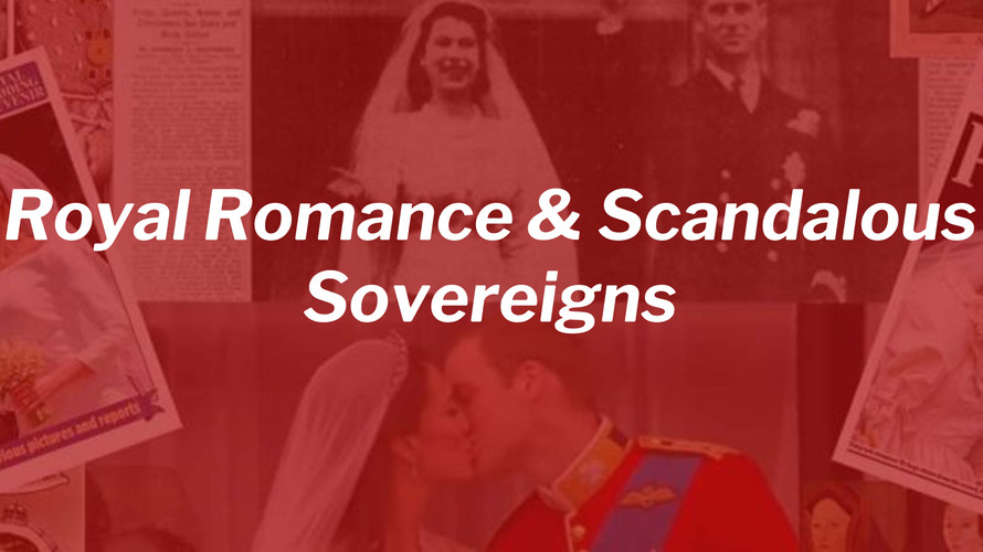 Scandalous Sovereigns & Royal Romance - London History Tours