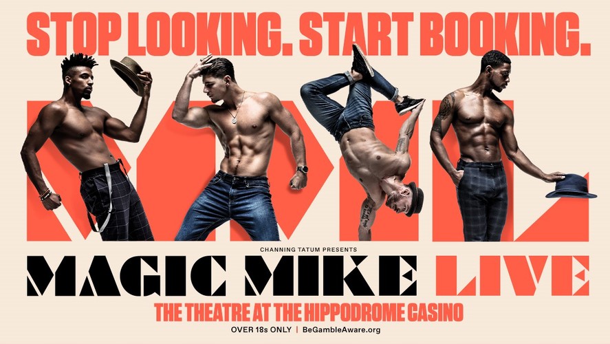 Magic Mike Live at the London Hippodrome - Tickets from £35