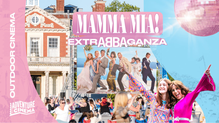 Rotherham Mamma Mia Tickets - Adventure Cinema Wentworth Woodhouse