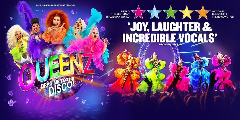 Queenz at Adelphi Theatre Tickets - Get A Free £5 Voucher